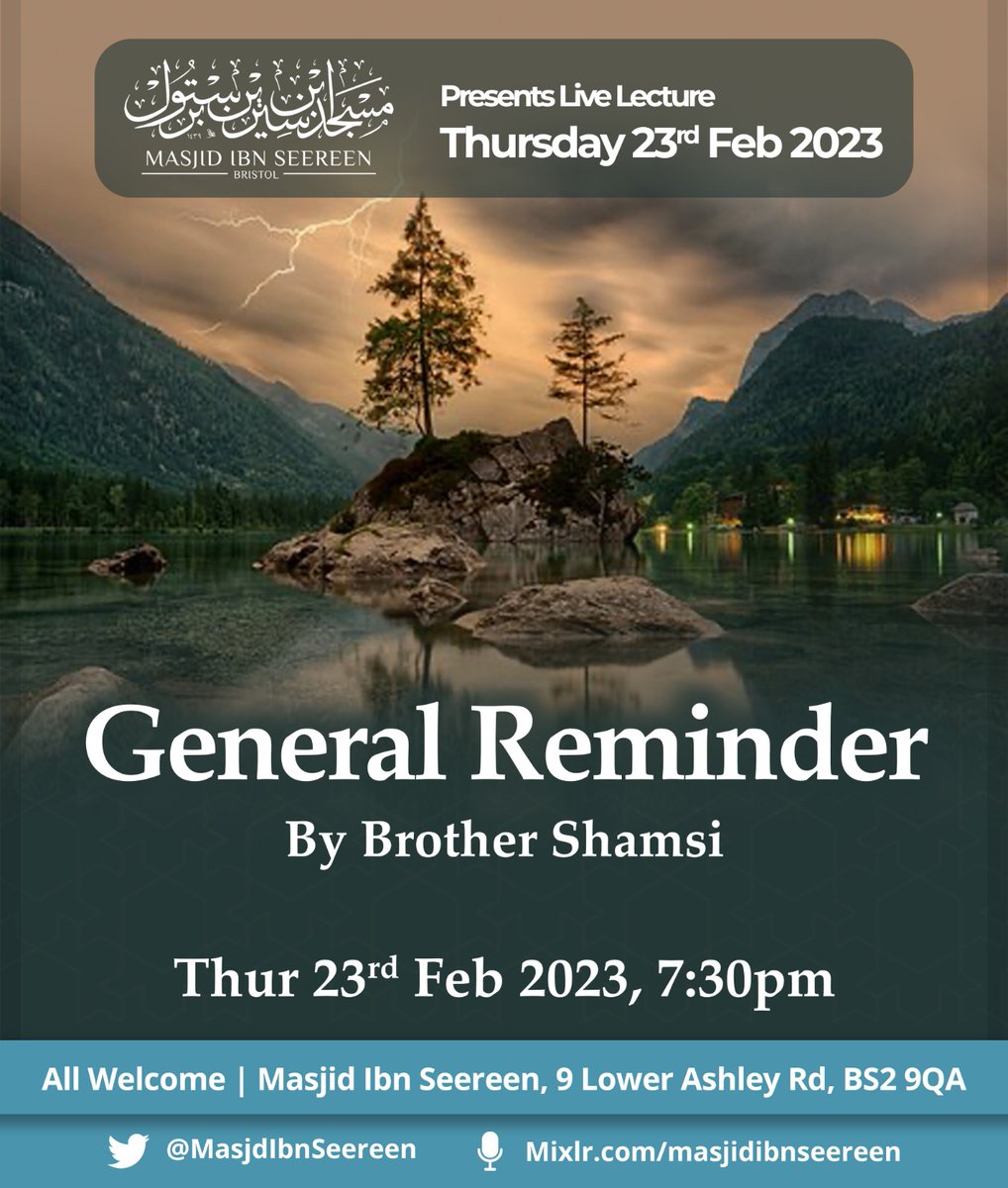 Al Markaz As Salafi Leicestershire on Twitter: "RT @MasjdIbnSeereen: 📣 Live Lecture: General ...