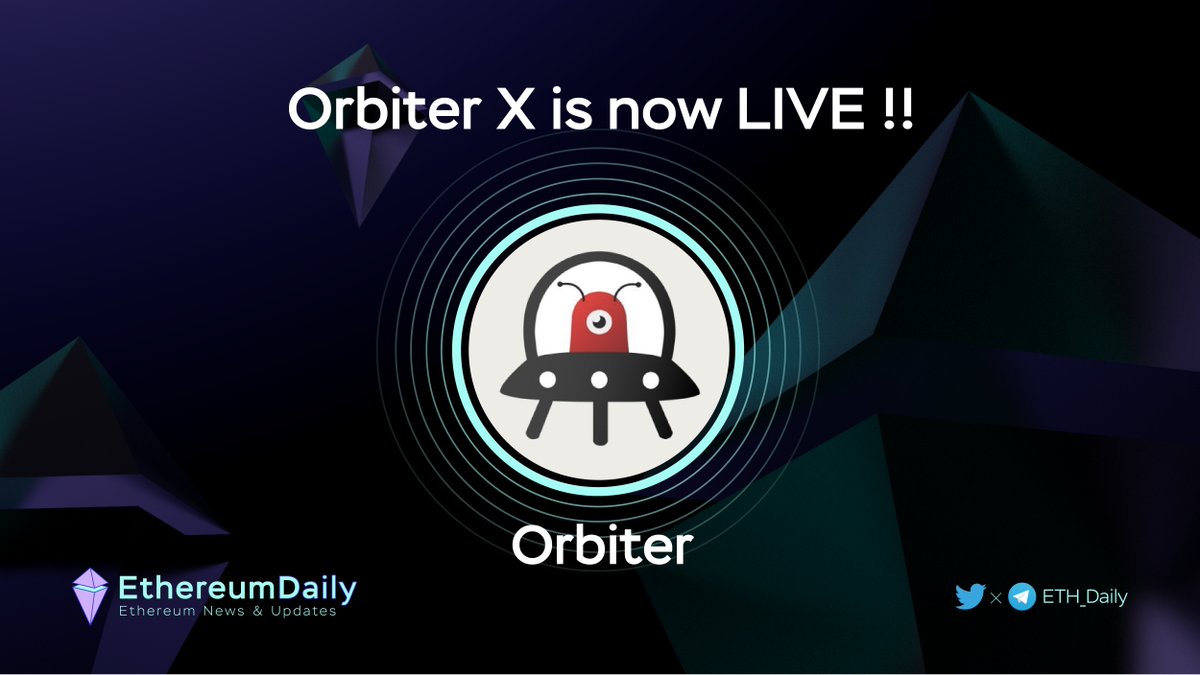 Ethereum Daily on Twitter: "'Orbiter Bridge' ️ 'Orbiter X' Orbiter X retains the security ...