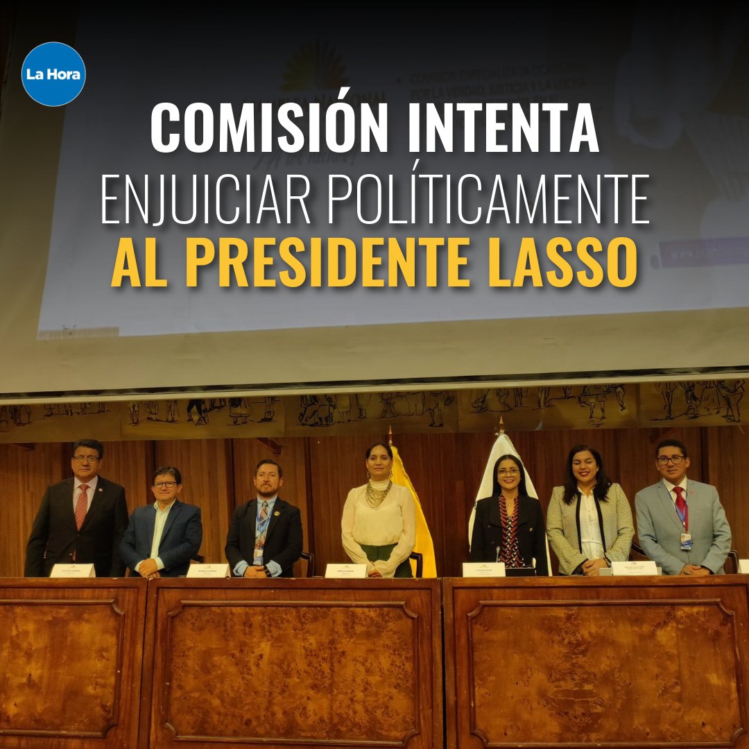La Hora Ecuador on Twitter: "La Comisión Ocasional de la @AsambleaEcuador considera una supuesta ...