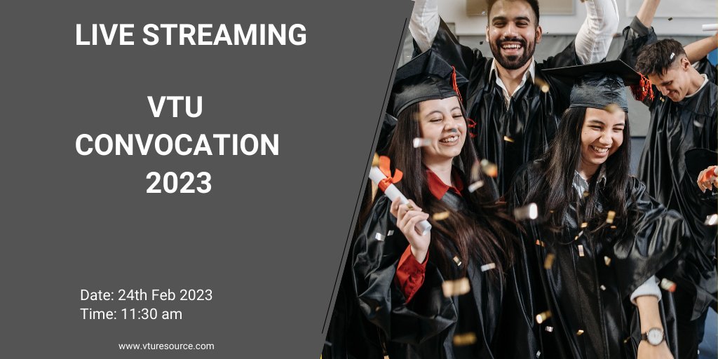 vturesource on Twitter: "LIVE STREAMING OF VTU Convocation 2023 Session 1: 11:30 am to 1:20 pm ...
