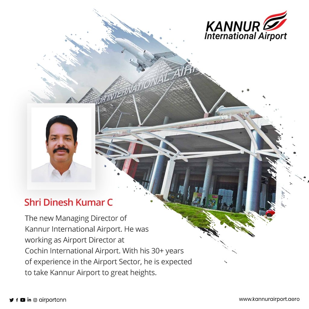 Kannur International Airport on Twitter: "Shri Dinesh Kumar C is the new Managing Director of ...