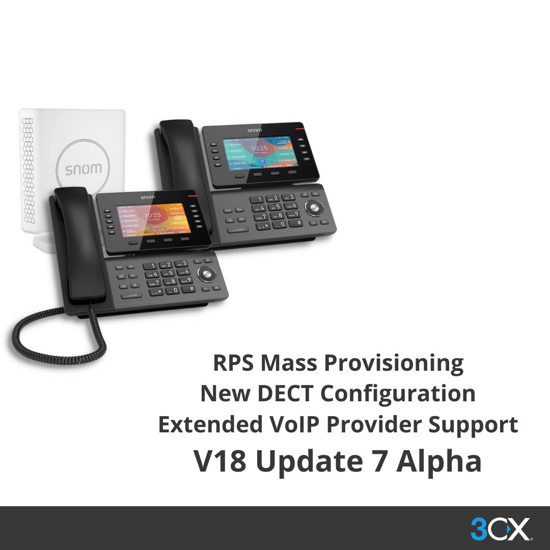 3CX on Twitter: "V18 Update 7 Alpha release continues the drive for ...