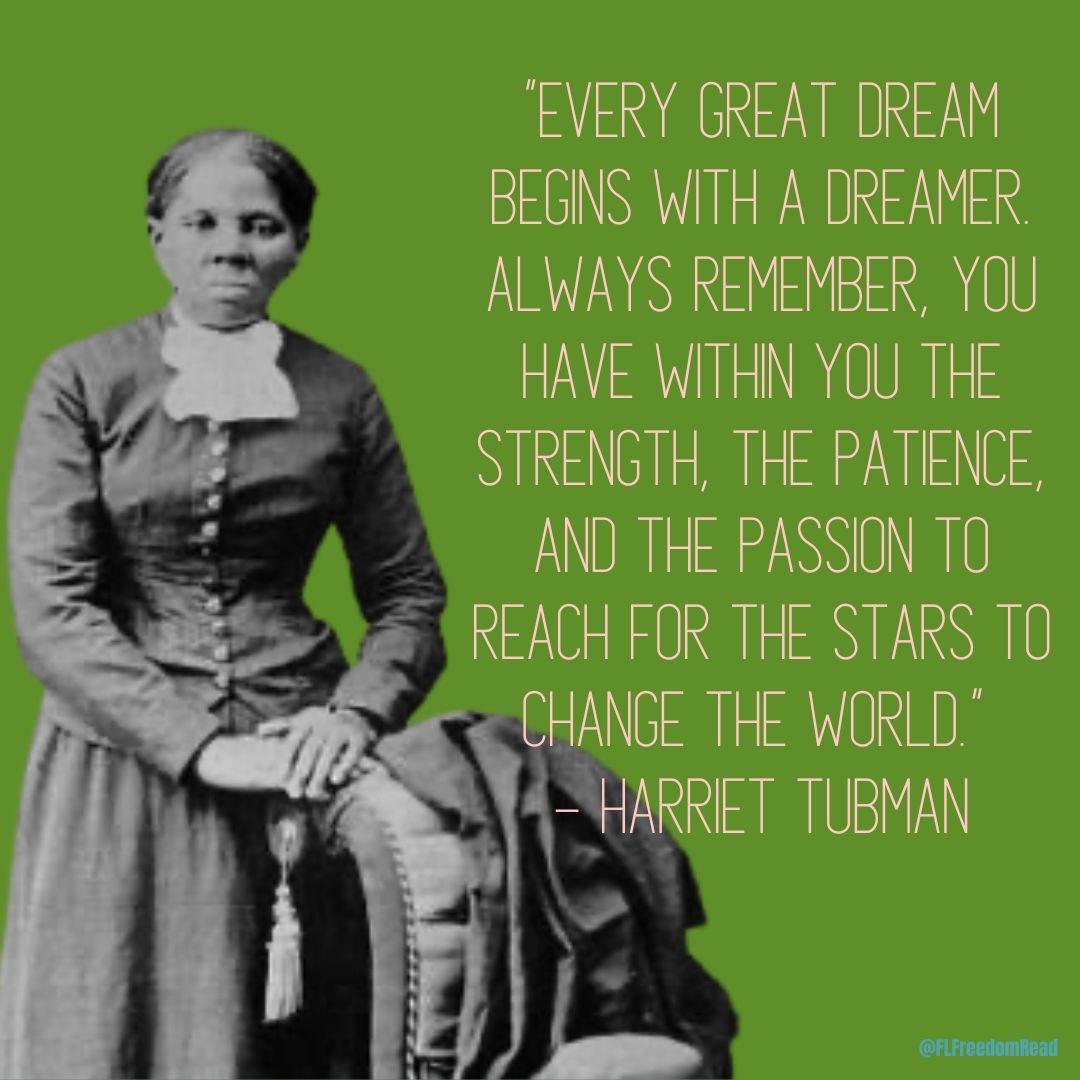 Harriet Tubman Quotes Every Great Dream