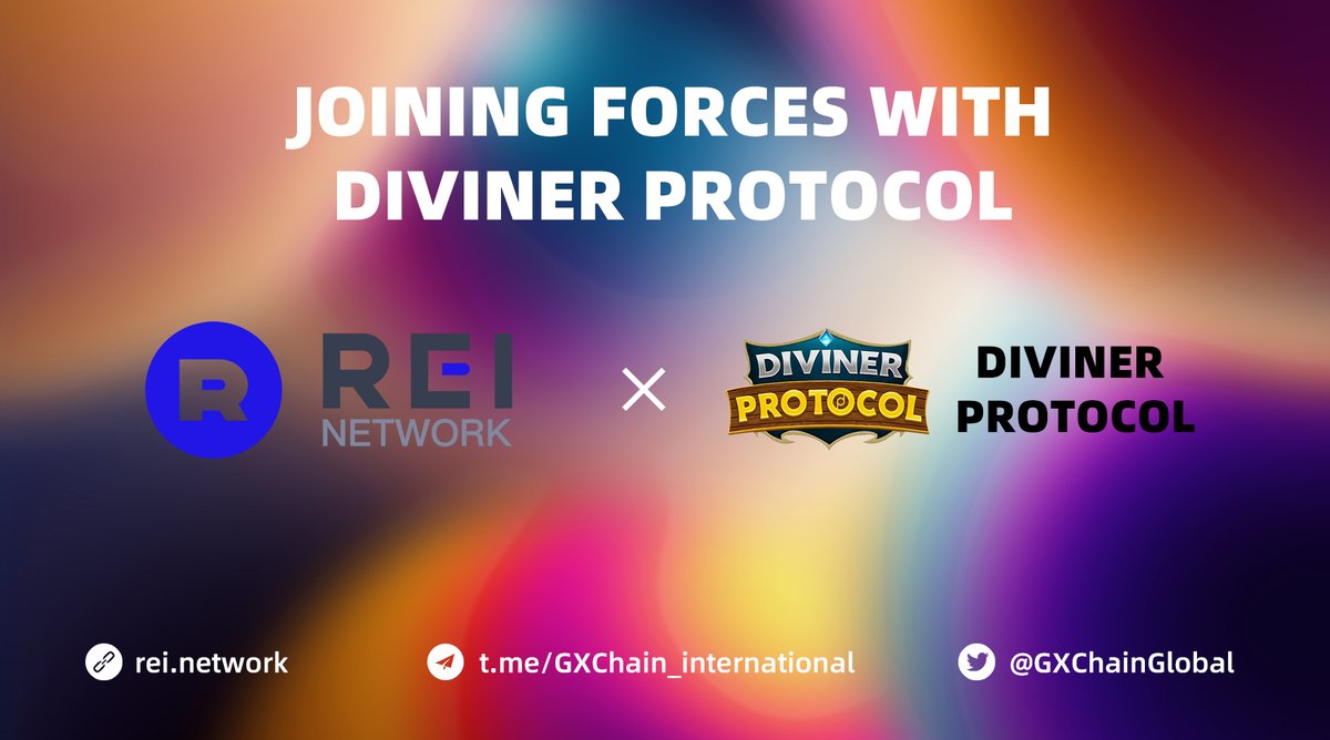 REI Network｜From #GXChain! on Twitter: "#REINetwork 🤝 @DivinerProtocol We're super excited to ...