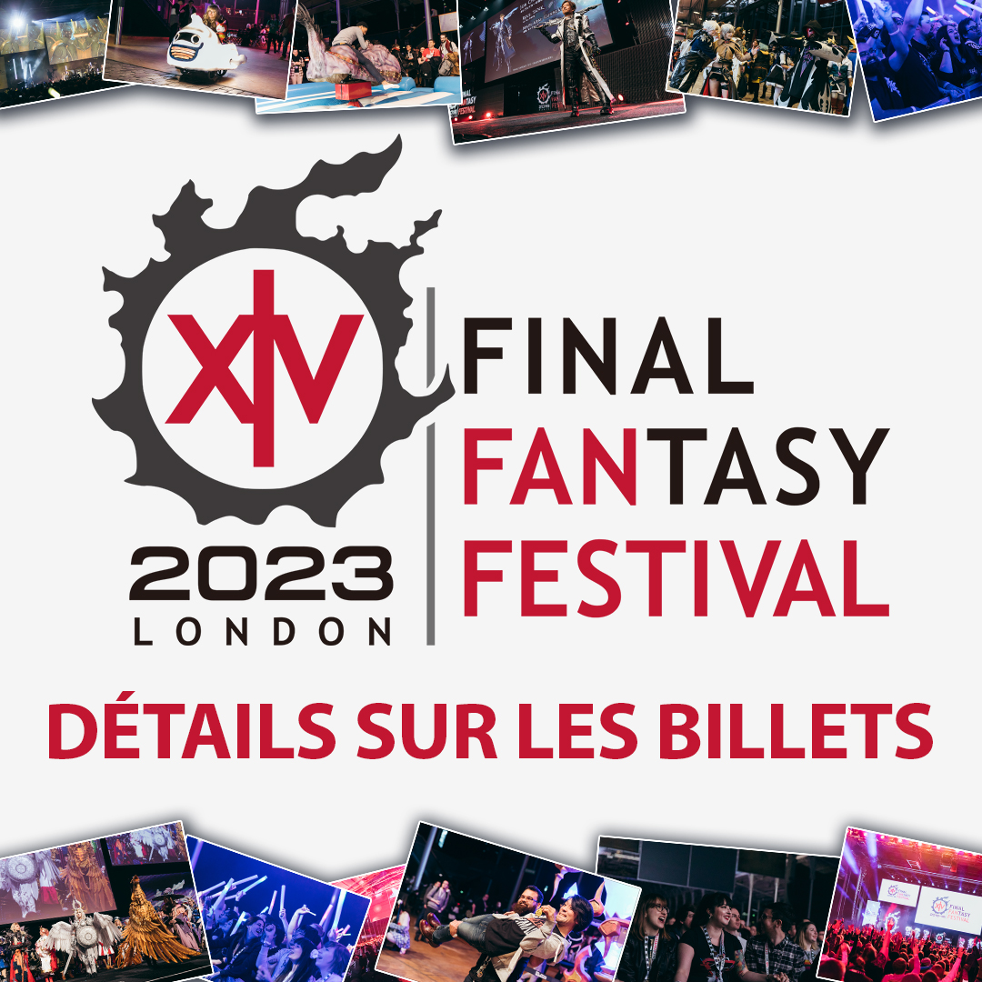 FINAL FANTASY XIV on Twitter: "Les infos sur les billets du Fan Festival #FFXIV 2023 de London ...
