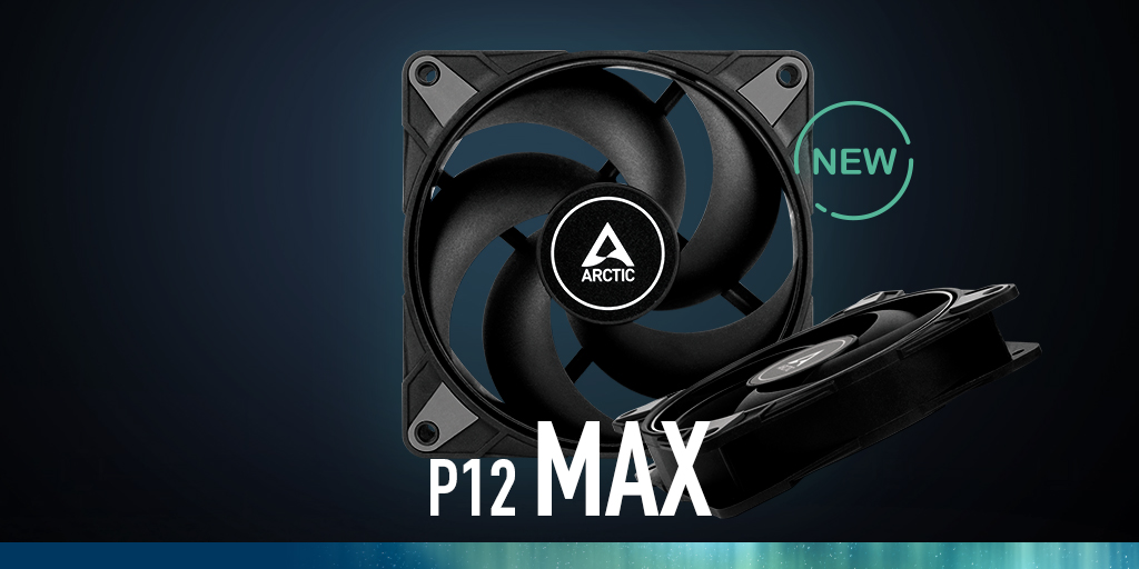 ARCTIC on Twitter: "Ready for MAXimum power? Now available, the new P12 Max. 🙌 ️Extremely wide ...