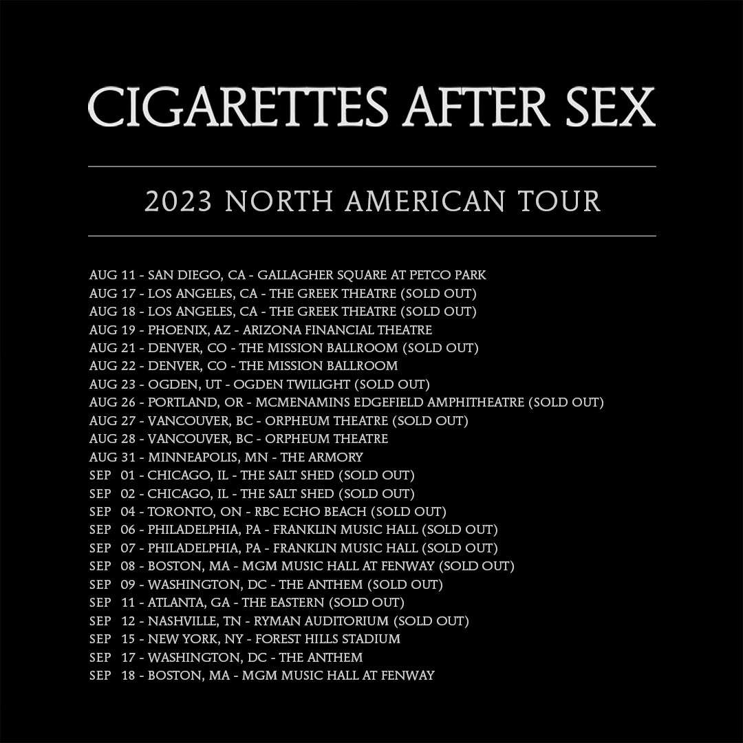 Cigarettes After Sex On Twitter Updated Dates For Our 2023 North