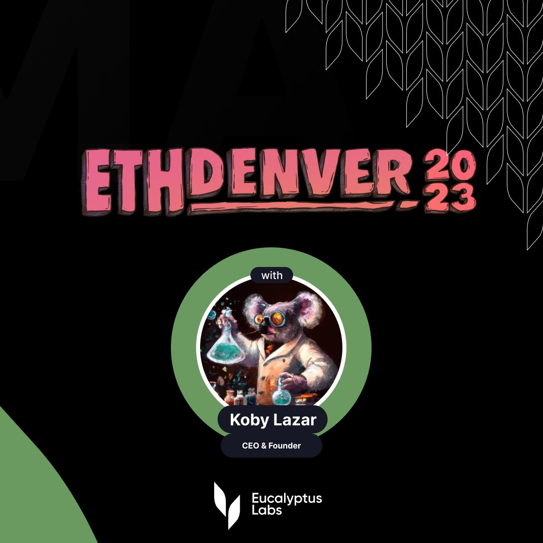 Eucalyptus Labs @ #ETHDenver on Twitter: "Eucalyptus Labs is at #ETHDenver and we want to ...