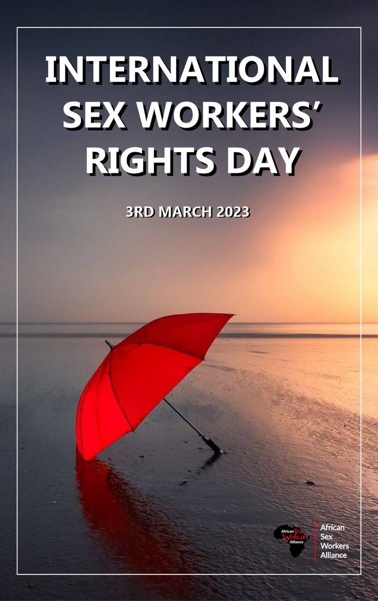Aswa On Twitter Today We Mark Internationalsexworkersrightsday We