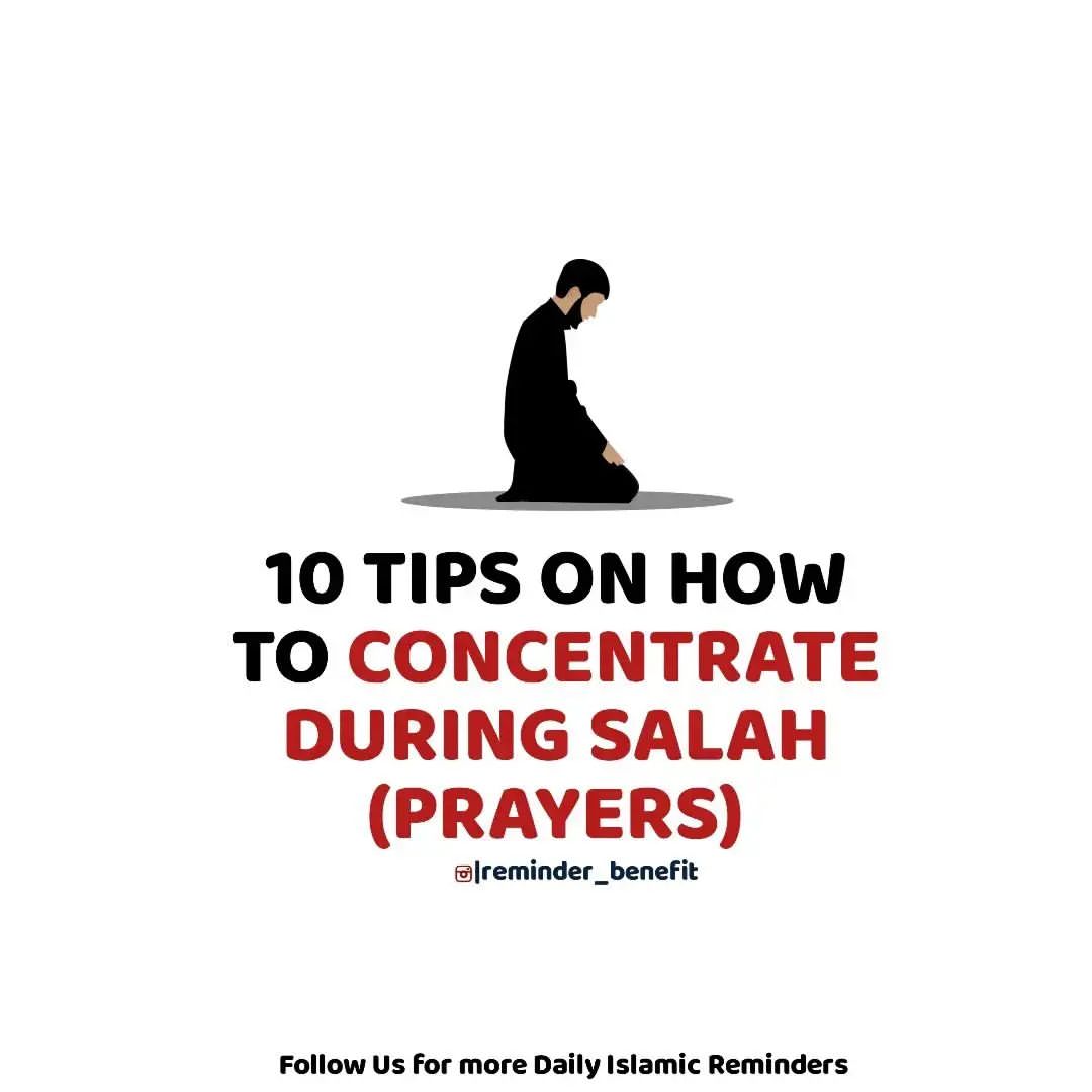 Ten Tips To Help You Concentrate On Your Salah (Prayers)... THREAD ...