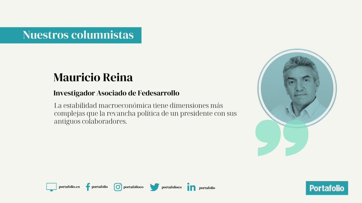 ColumnistasPortafolio Esta es la columna de opinión de Mauricio Reina ...