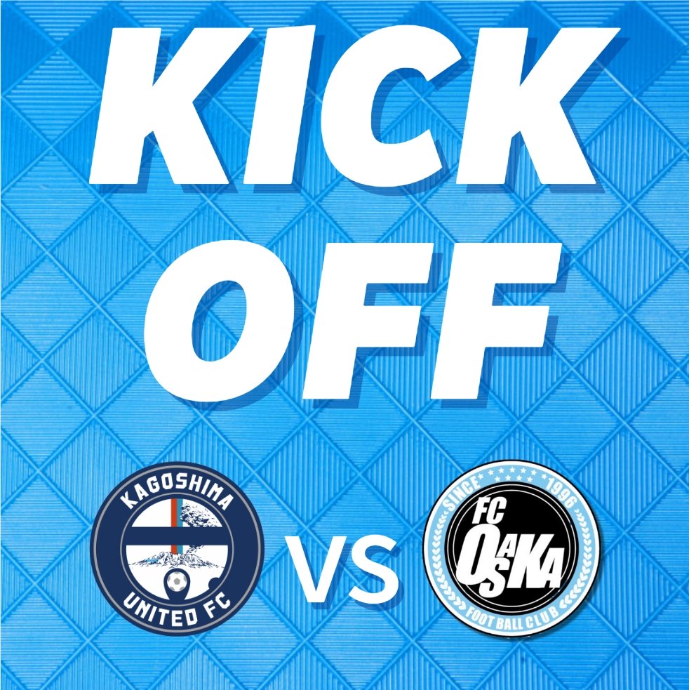 FC大阪【公式】 on Twitter: " KICK OFF 明治安田生命J3リーグ 第1節 vs #鹿児島ユナイテッドFC 🎥#DAZN で視聴する 👉https://bit.ly ...