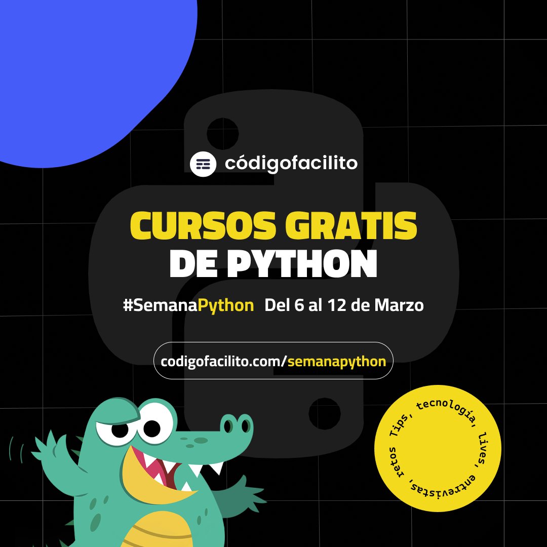 Código Facilito 🐊 on Twitter: "RT @eduardo_gpg: El lunes comenzamos con la semana Python en ...