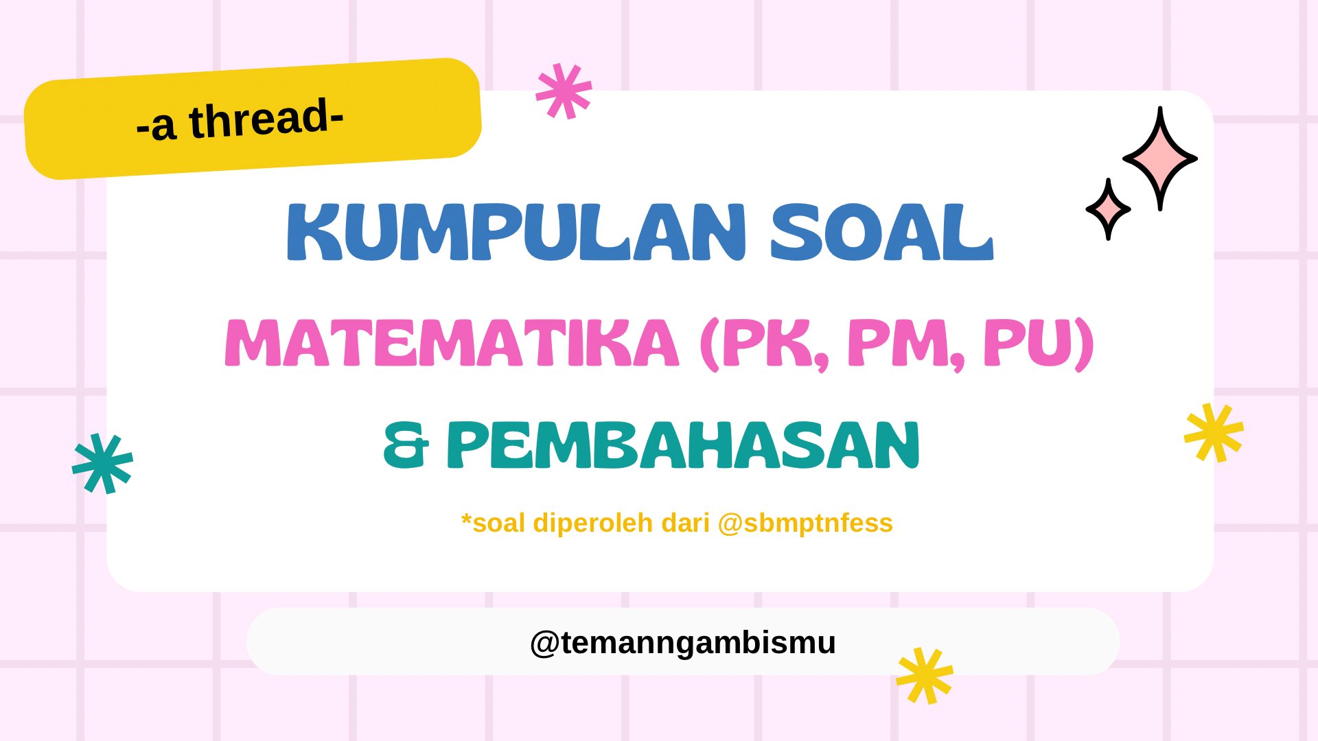 Ambis Bareng Anggun on Twitter: "🗂 𝗞𝘂𝗺𝗽𝘂𝗹𝗮𝗻 Soal 𝗠𝗮𝘁𝗲𝗺𝗮𝘁𝗶𝗸𝗮 (PK, PM, PU) & Pembahasan 🗂 Hai ...