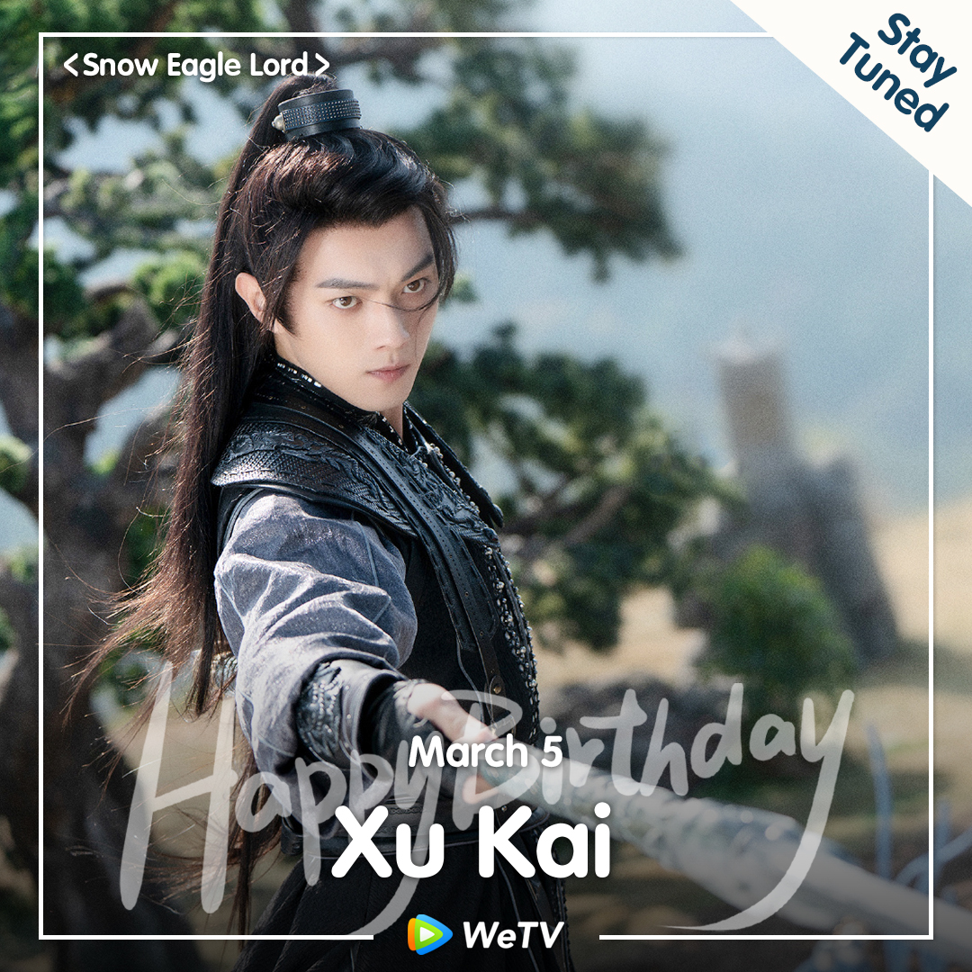 WeTV.Official on Twitter: "Happy Birthday to #XuKai 🎂🥳 Looking forward to your great work # ...