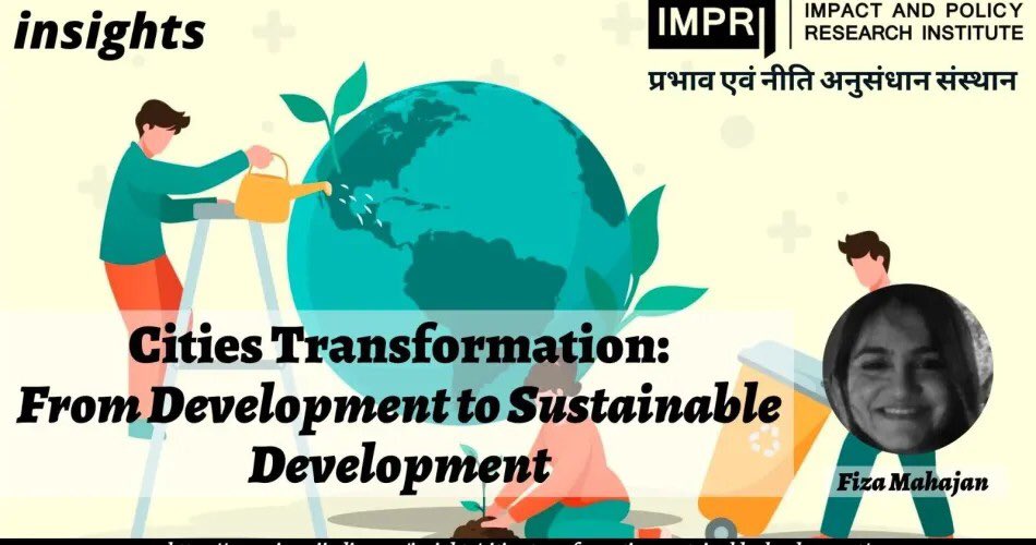 IMPRI Impact and Policy Research Institute on Twitter: "Cities Transformation: From Development ...