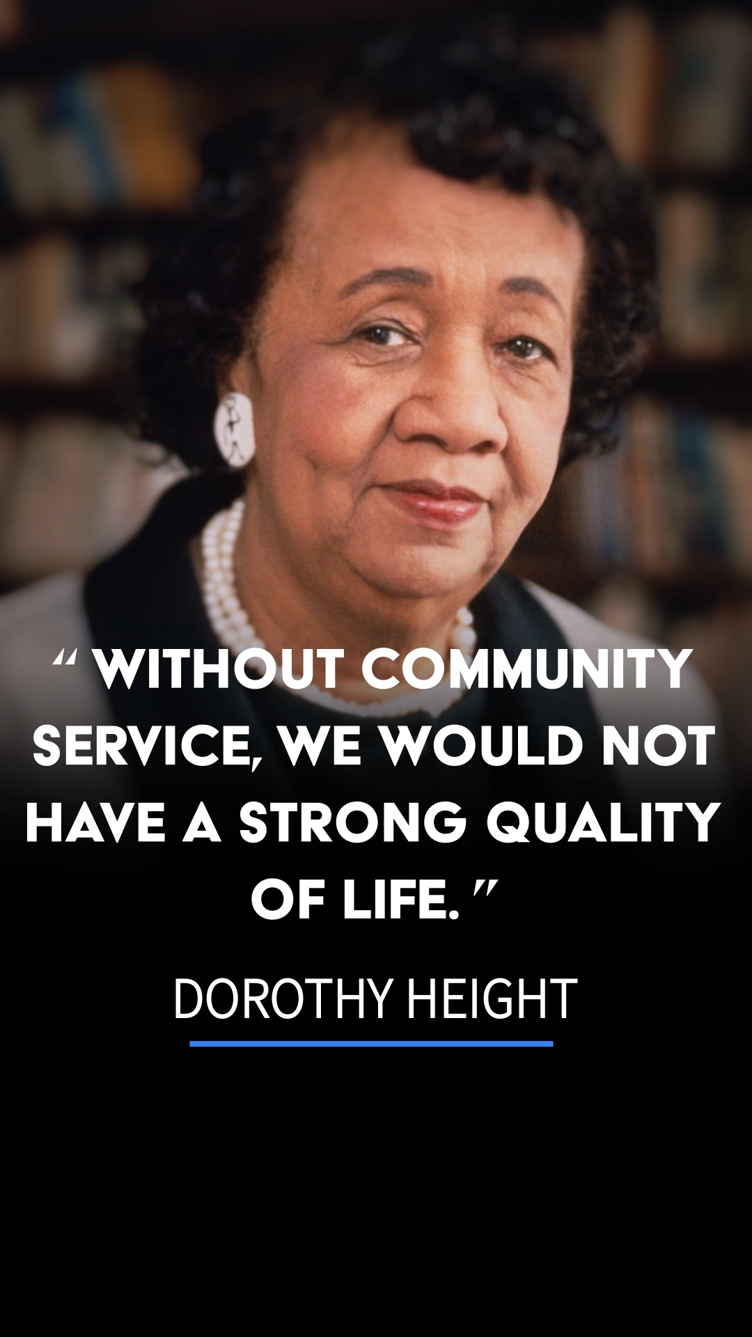 Dorothy Height Quotes I Think Of My Life As A Unity Of Circles. Some