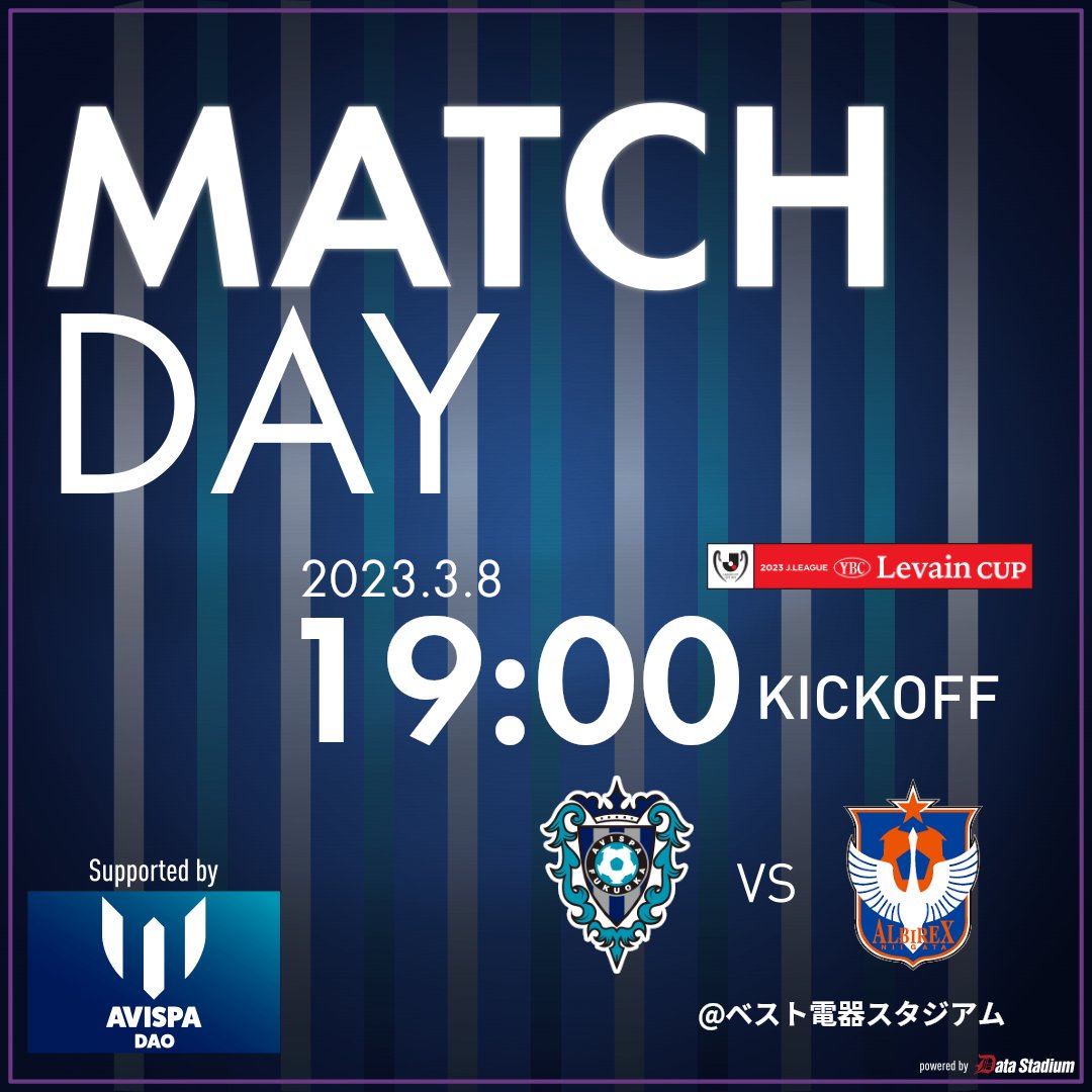 RFC- official on Twitter: "本日🐝 🏆JリーグYBCルヴァンカップGS第1節🏆 #アビスパ福岡 🆚 #アルビレックス新潟 📅3/8 🕖19:00KO 🏟#ベススタ ...