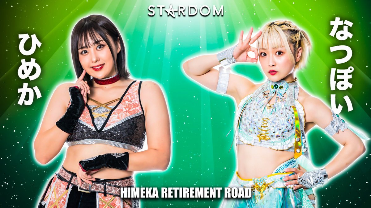 We Are Stardom on Twitter: "March 10 Korakuen Hall Himeka Retirement Road Himeka vs Natsupoi"