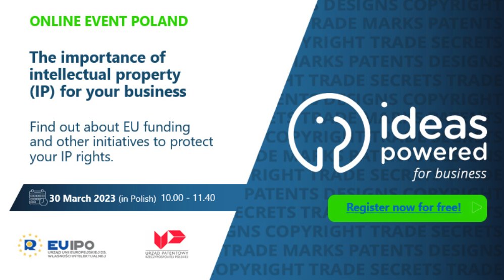 Ideas Powered 🇪🇺 on Twitter: "𝐎𝐍𝐋𝐈𝐍𝐄 𝐄𝐕𝐄𝐍𝐓 𝐏𝐎𝐋𝐀𝐍𝐃 (Polish) – The importance of IP for your ...