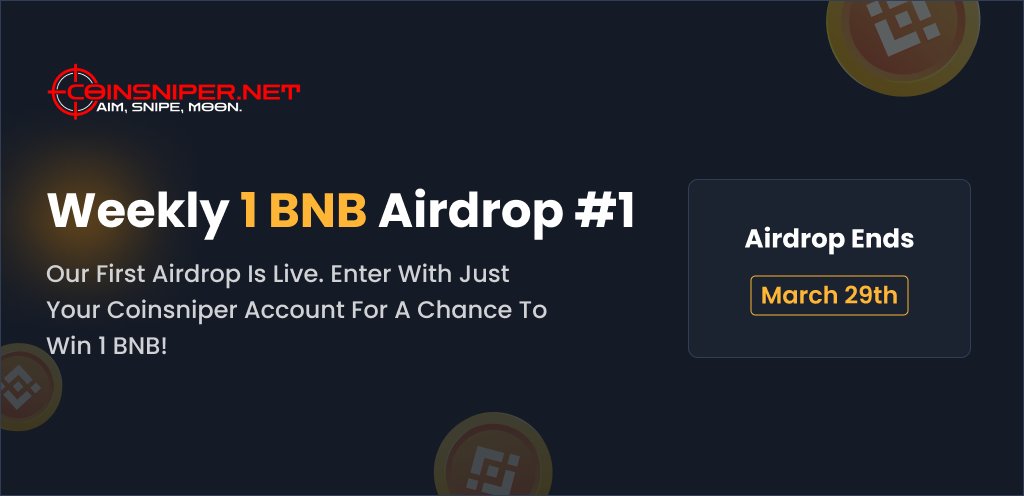 CoinSniper on Twitter: "🪂 1 BNB Airdrop 🪂 Starting today we'll be hosting an Airdrop every week ...