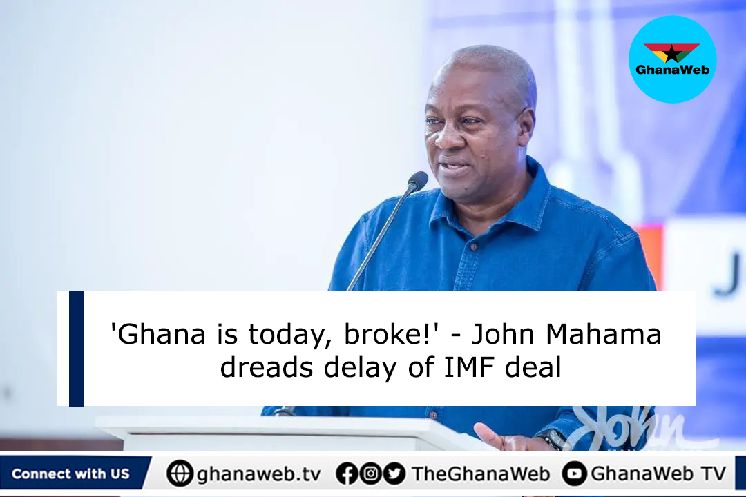 GhanaWeb on Twitter: "'Ghana is today, broke!' - @JDMahama dreads delay of IMF deal. Click to ...