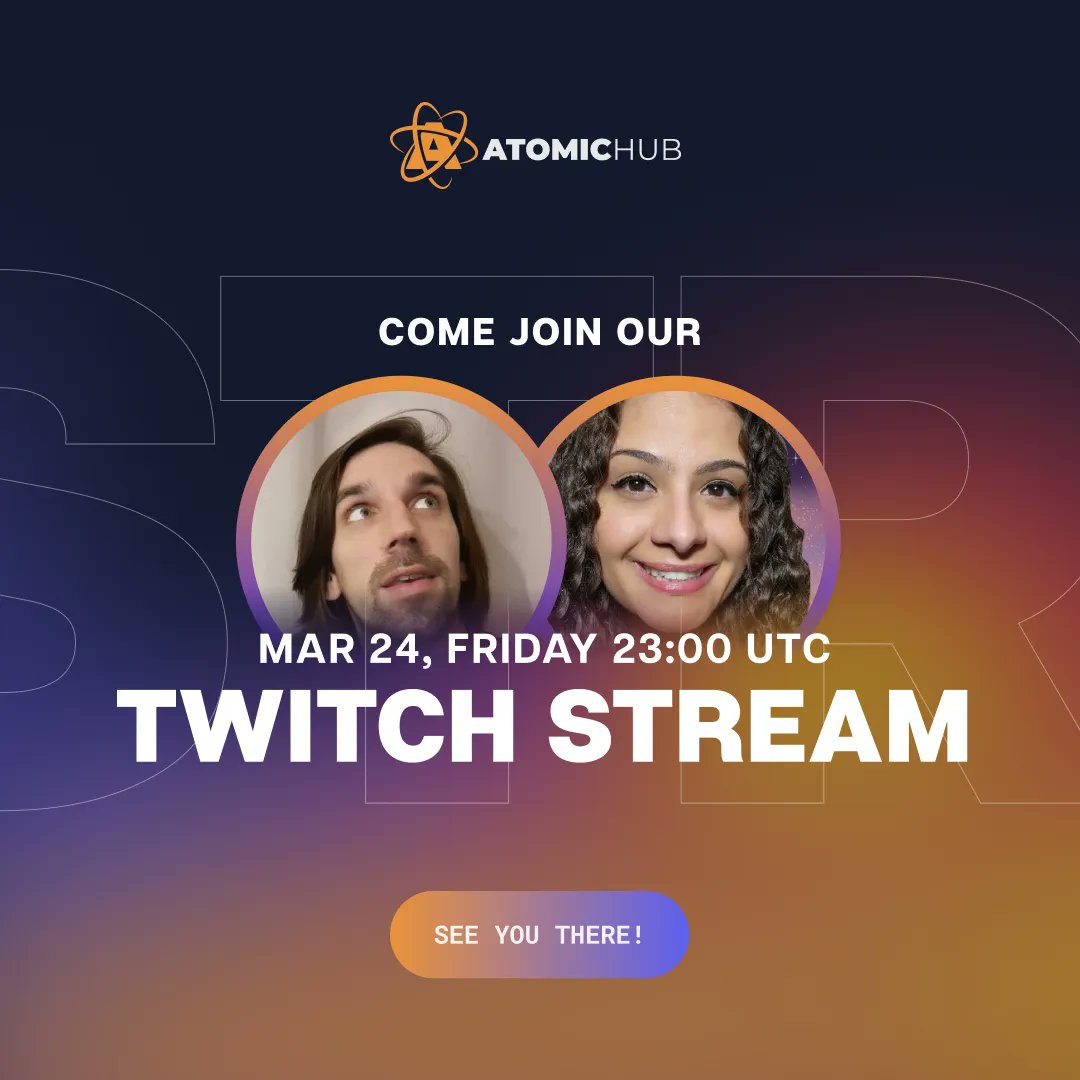 AtomicHub on Twitter: "Come check out our Twitch stream, this Friday at 23 UTC! @nunomfmo and ...