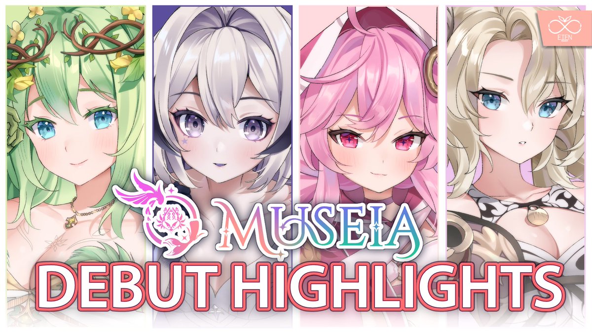 EIEN Project on Twitter: "🍑Museia Debut Highlights🍑 Our first highlight video is now posted on ...