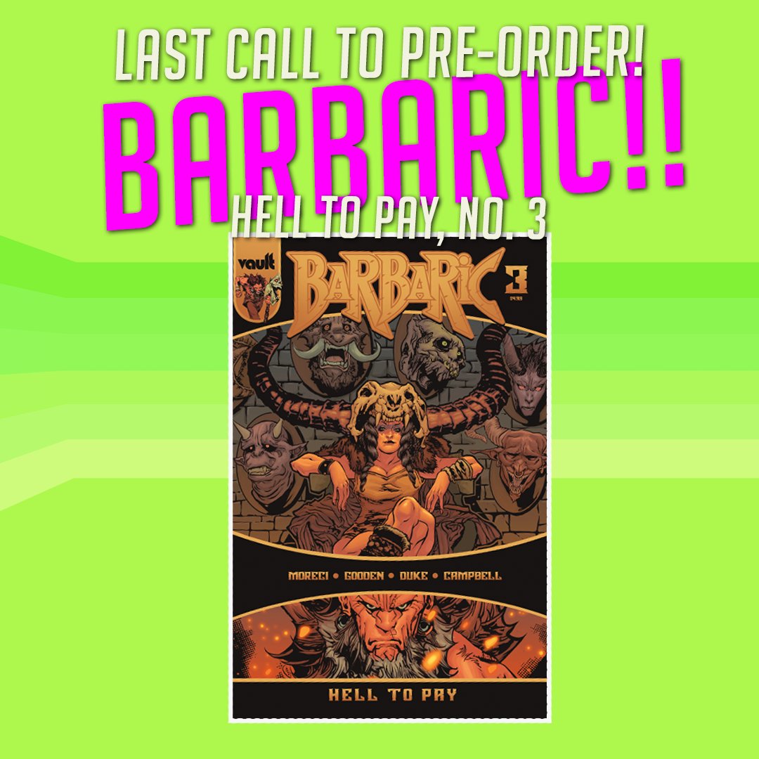 Vault Comics on Twitter: "LAST CALL! ⏰ Final orders are due today for: Barbaric: Hell To Pay #3 ...