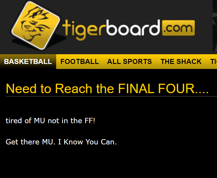 Message Board Geniuses on Twitter: "#Mizzou fan is sick and tired of not being in the Final Four ...