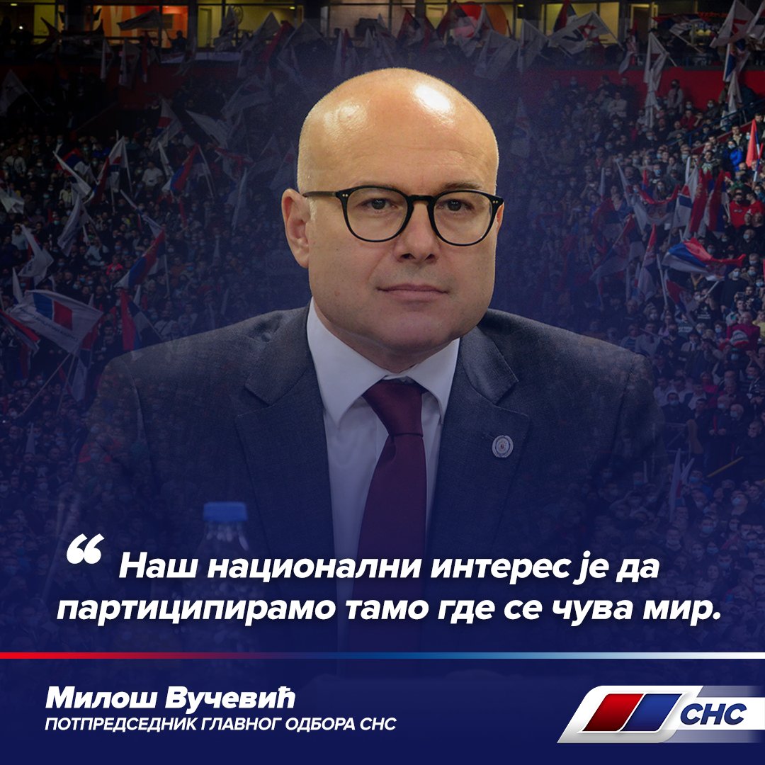 СНС СРБИЈА On Twitter Наш национални интерес је да партиципирамо тамо где се чува мир 🇷🇸🇷🇸🇷🇸