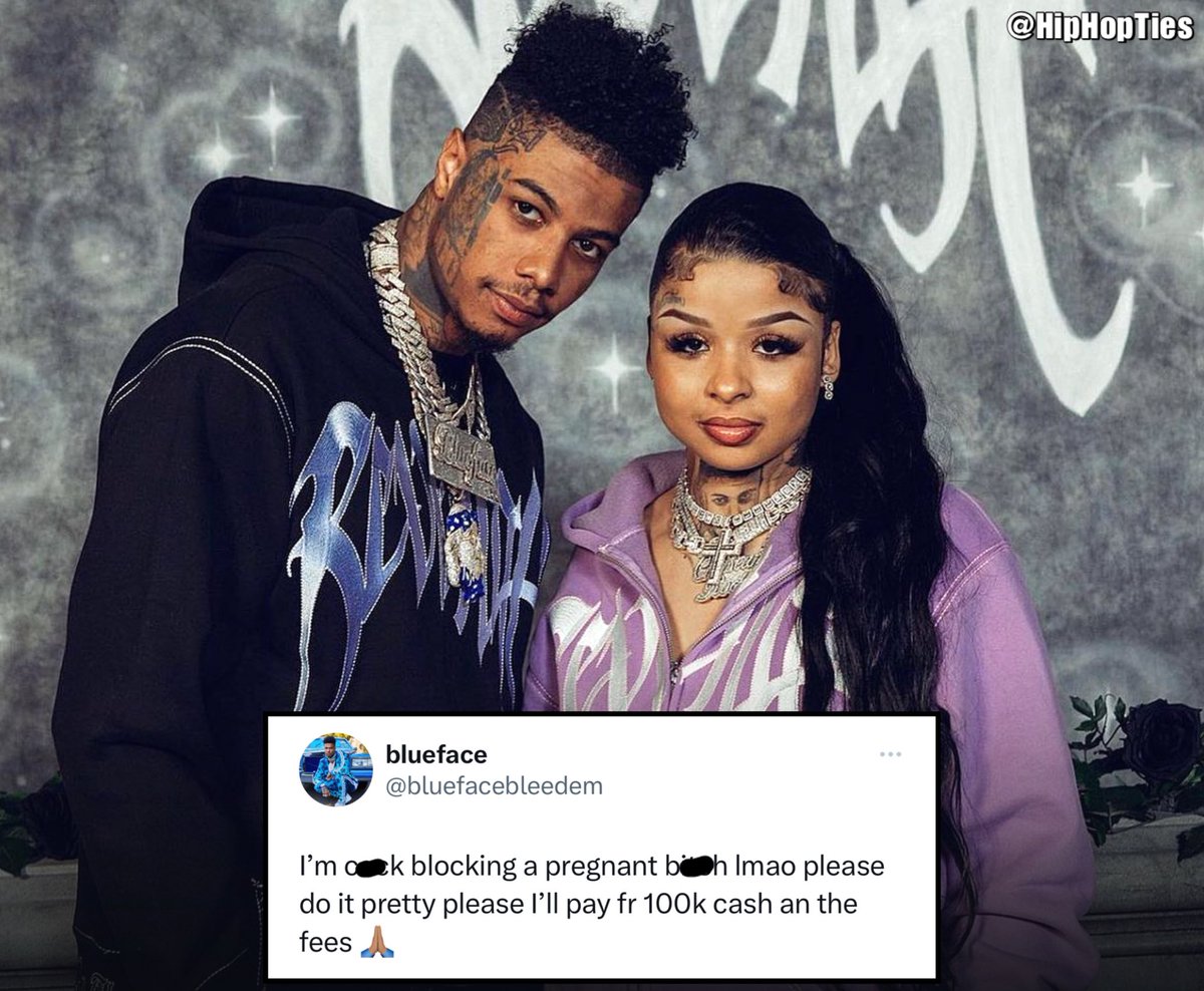Hip Hop Ties On Twitter Blueface Begs Chrisean Rock To Abort Their