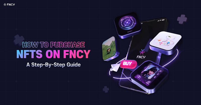 FNCY on Twitter: "💯The step by step guide on how to purchase NFTs on FNCY https://medium.com ...