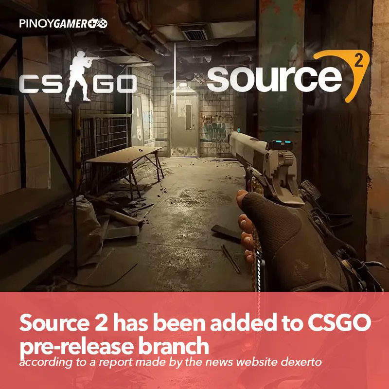 PinoyGamer 🇵🇭 on Twitter: "Source 2 has been added to CSGO pre-release branch #source #csgo # ...