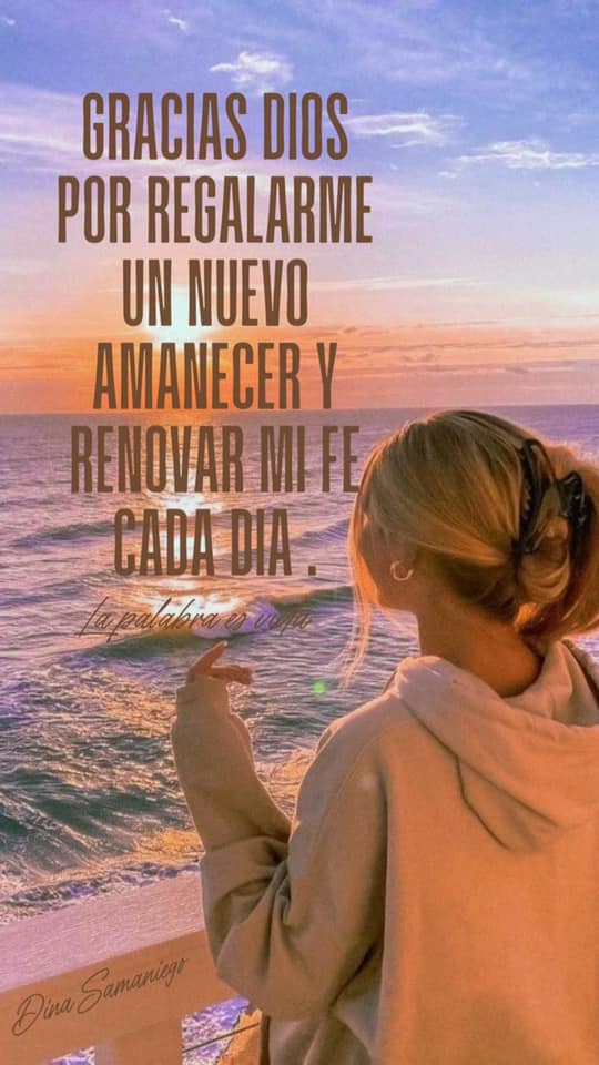 Loren Castillo on Twitter: "Buenos dias, “Gracias Dios por regalarme un nuevo amanecer y renovar ...