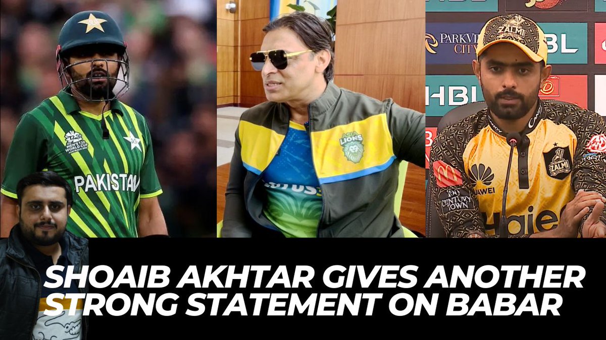BREAKING: Shoaib Akhtar gives a strong statement on Babar Azam again ...