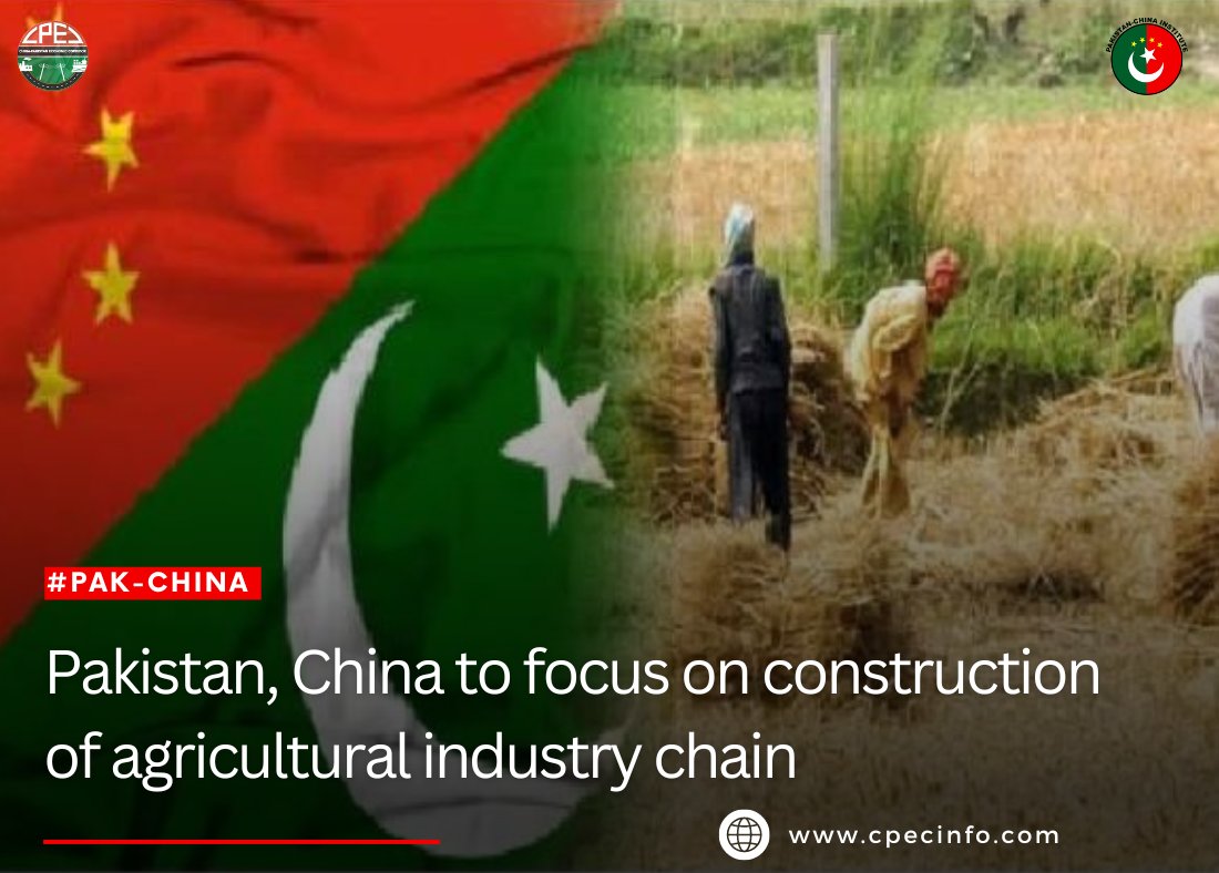CPEC Official on Twitter: "Pakistan, China to focus on construction of agricultural industry ...