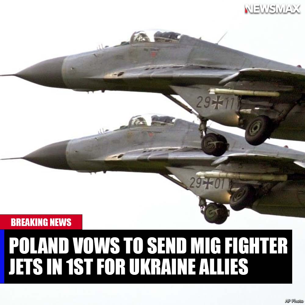 BREAKING: Poland will send Ukraine four MiG-29 fighter jets in coming ...