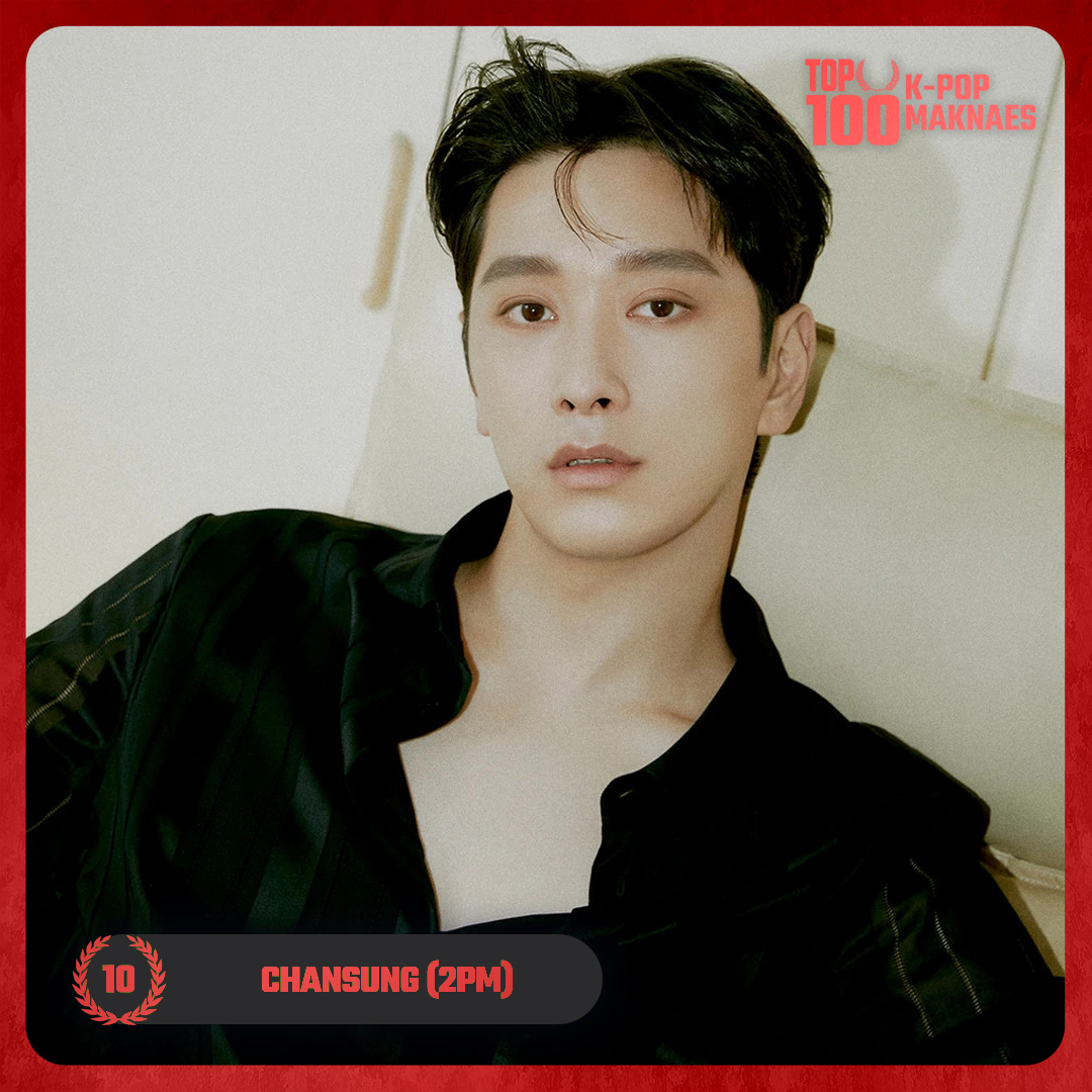 TOP 100 on Twitter: "TOP 100 – K-POP MAKNAES #10 Chansung (#2PM) Congratulations! 🎉"