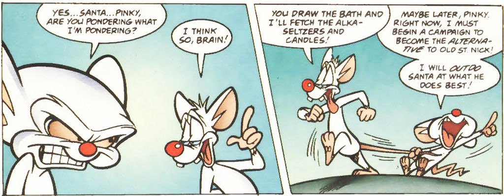 Pinky And The Brain Are You Pondering What Im Pondering Quotes