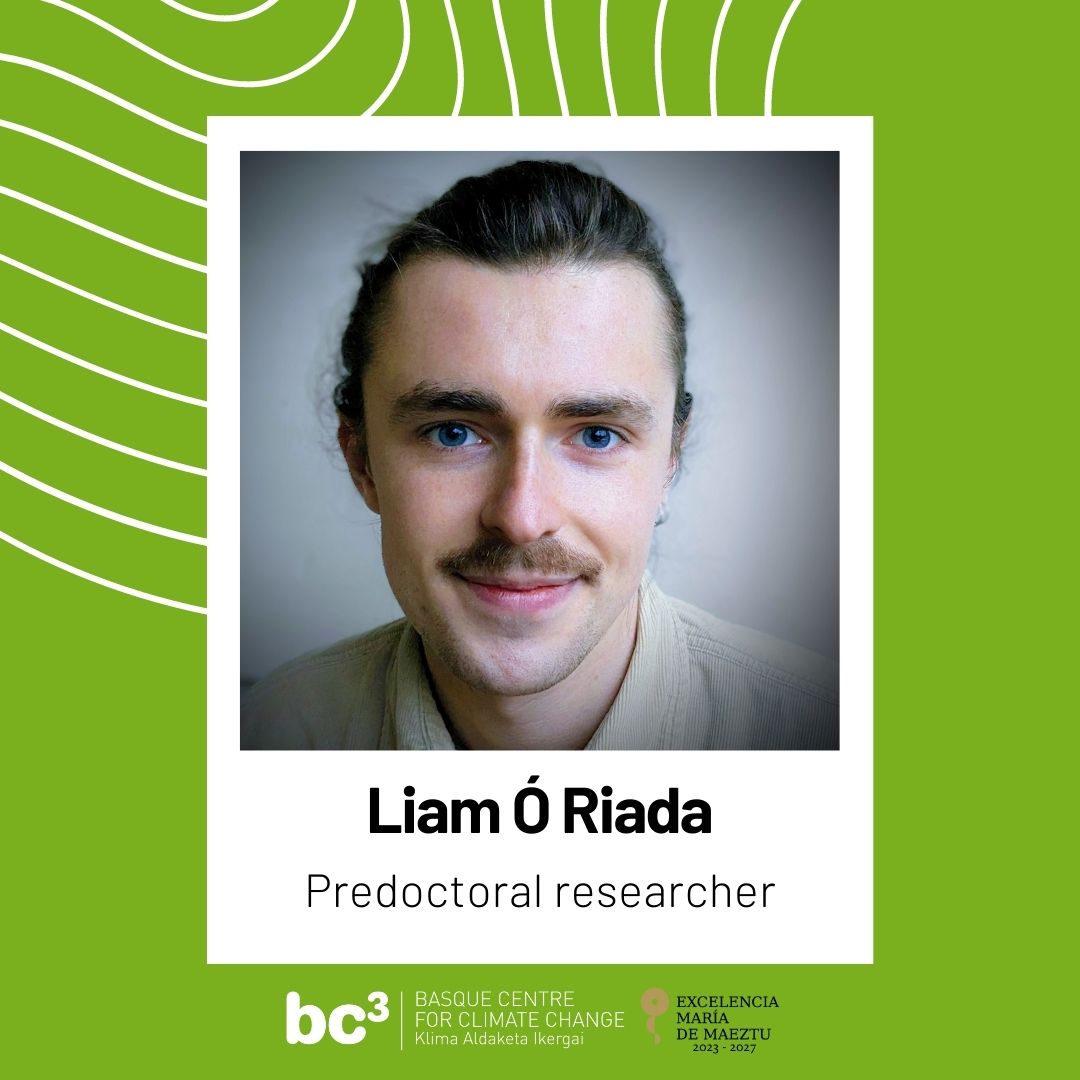 BC3 - Basque Centre for Climate Change on Twitter: "🎉Welcome to Liam Ó Riada, our new ...