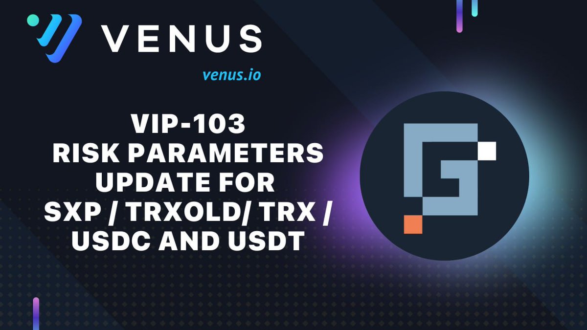 Venus Protocol on Twitter: "⚡️VIP-103 is Live. This proposal includes Risk Parameter adjustments ...
