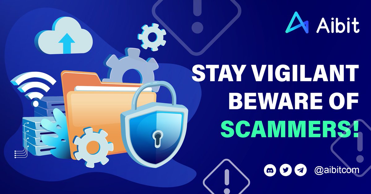 Aibit on Twitter: "🫡Stay vigilant and beware of scammers,#Aibit always got you back,so don't ...