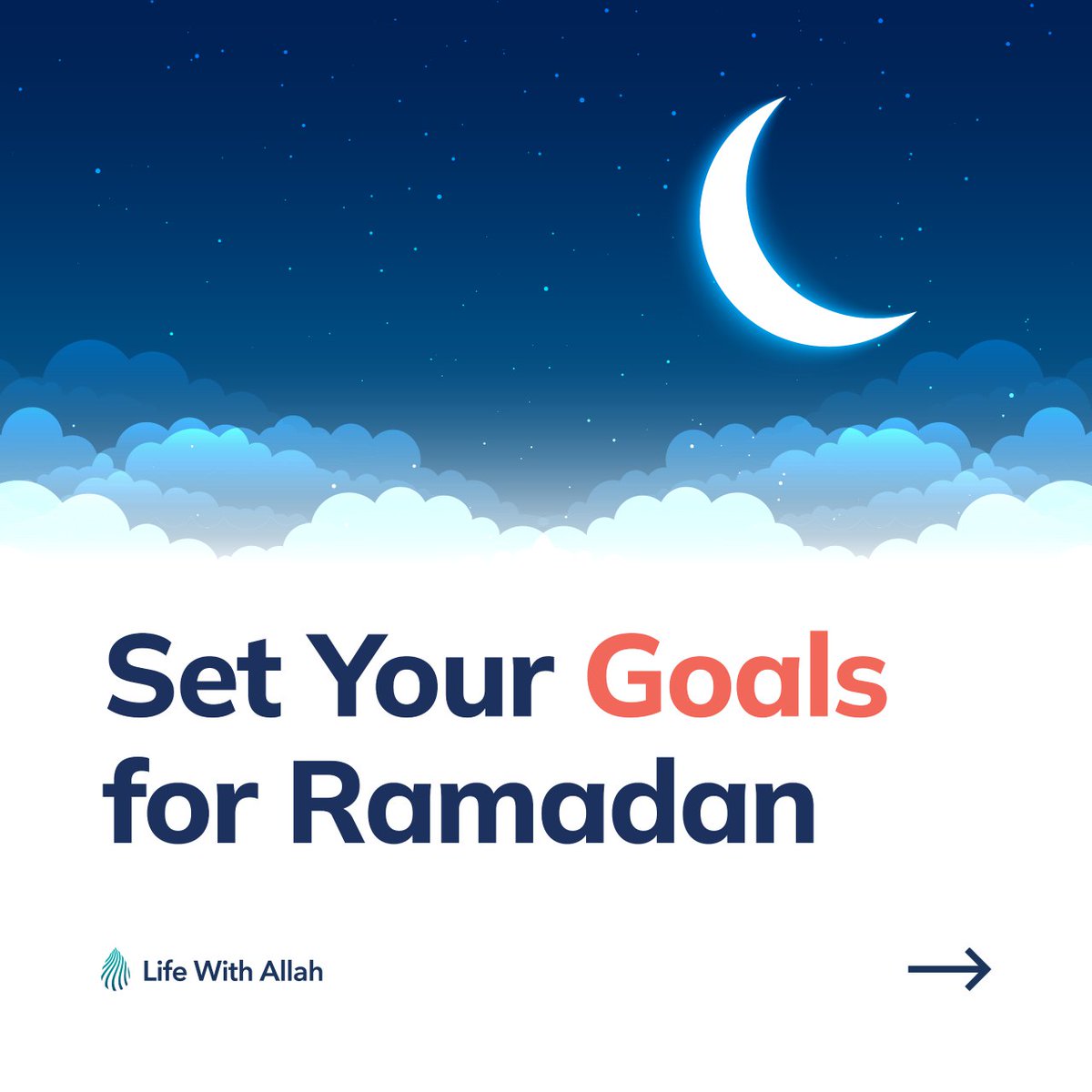 Set Your Goals for Ramadan In order to prepare a plan which will help ...