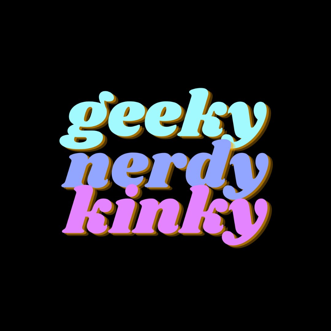 Kye Ryen On Twitter Geeky Nerdy Kinky Me Too So I Made A Tee