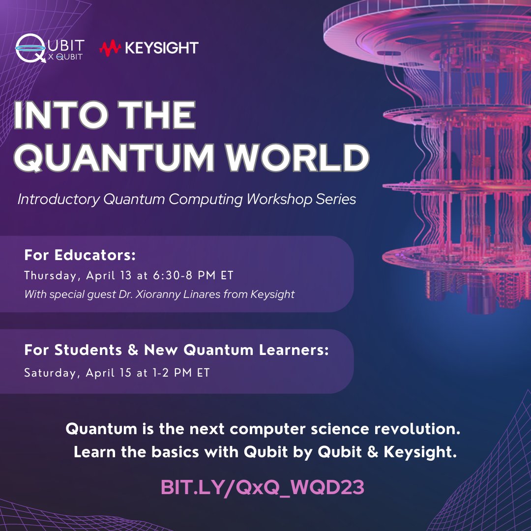 Qubit by Qubit on Twitter: "Celebrate World Quantum Day with Qubit by Qubit and Keysight ...