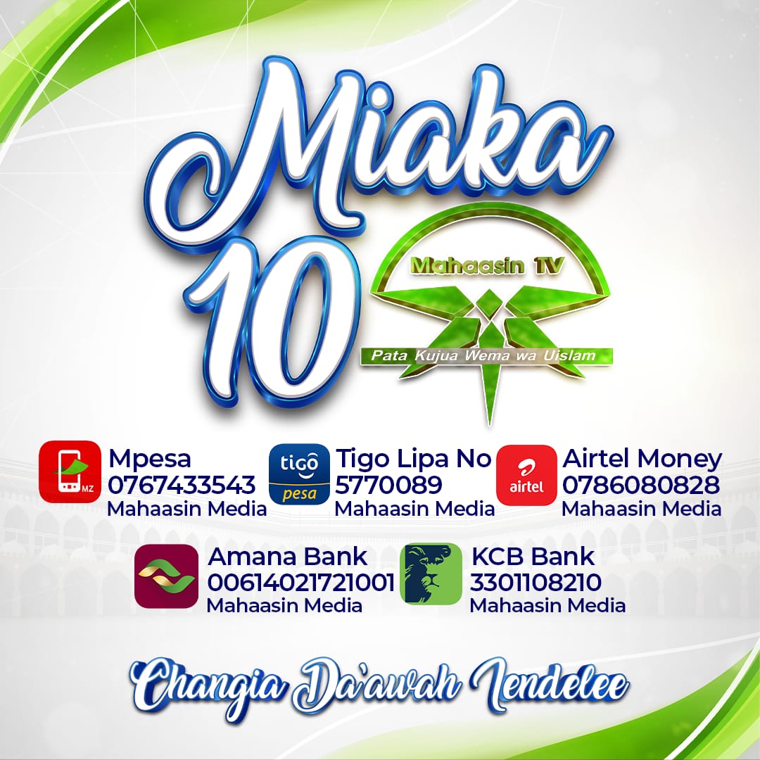 abdallah hussein on Twitter: "RT @mahaasinul: "Miaka 10 ya Mahaasin Tv, Changia DA'AWAH iendelee ...