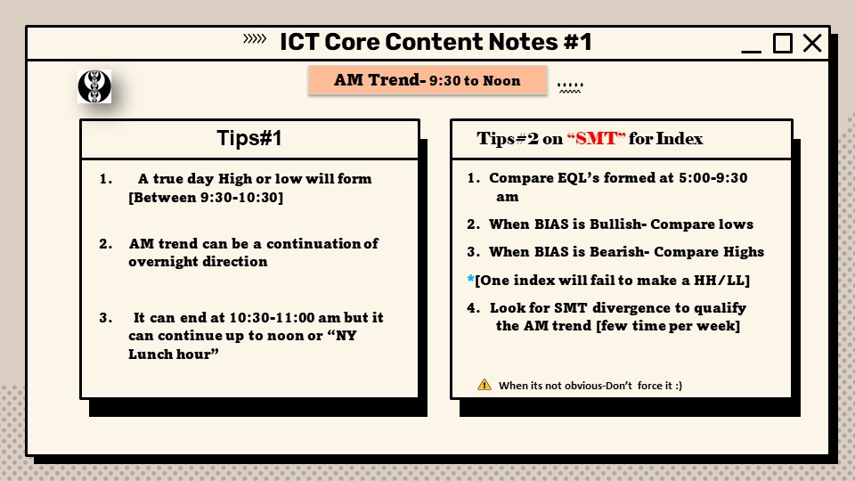 ICT community, Im launching to you- 💎ICT Core Content Notes - "AM TREND ...