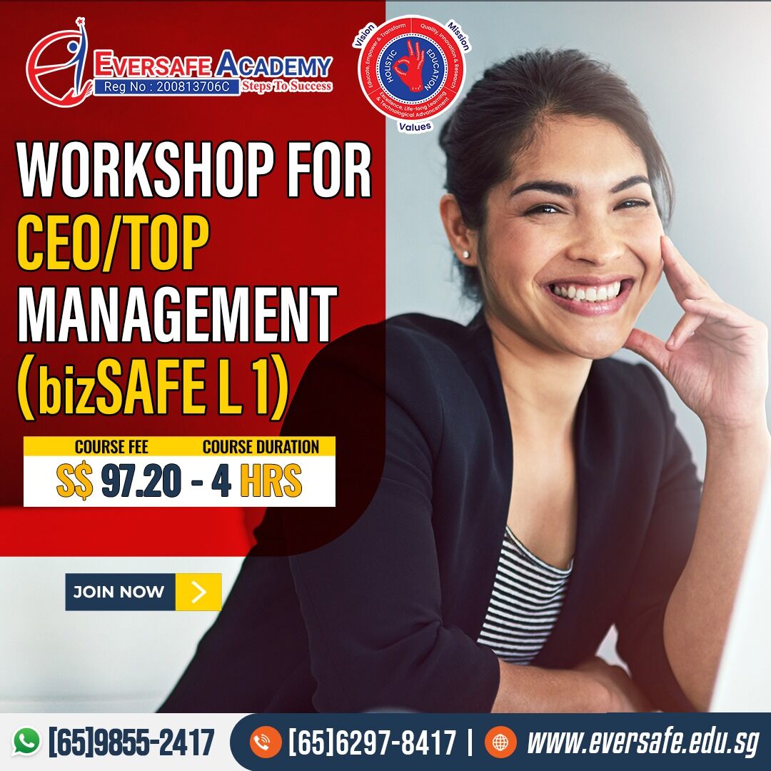 Eversafe Academy on Twitter: "WORKSHOP FOR CEO/TOP MANAGEMENT (bizSAFE L 1) WhatsApp: 📌 http ...