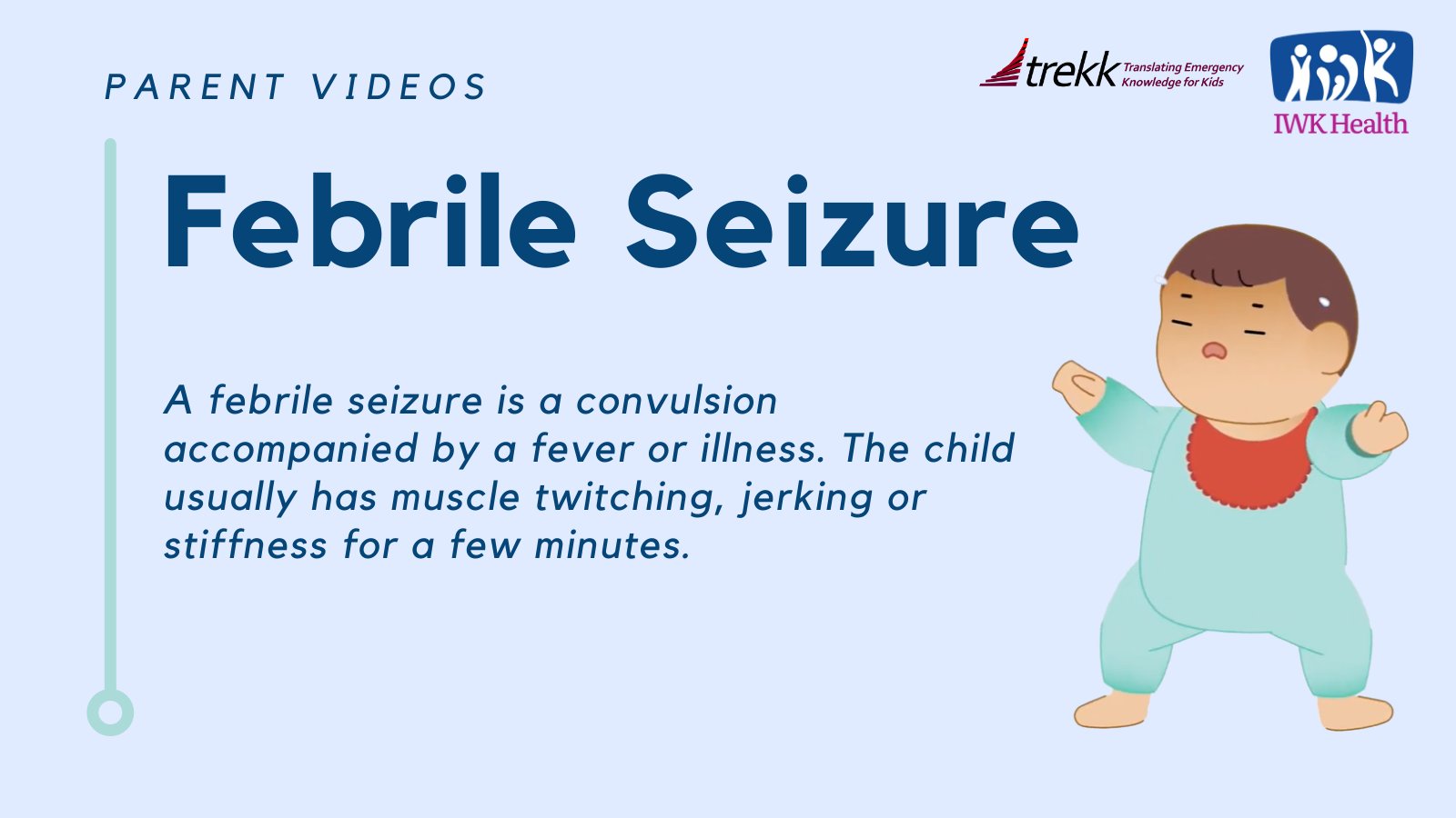 Febrile Seizures In Children Febrile Seizures Don't Forget The